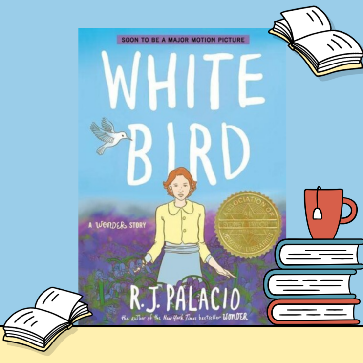 영어 원서 추천 White Bird: A Wonder Story (a Graphic Novel) by R. J. Palacio ...