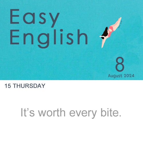 [EBS Easy English 이지 잉글리시] It's worth every bite. (August 2024) : 네이버 블로그