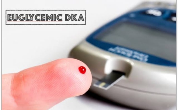 [당뇨/DM] Flozin과 Euglycemia DKA (저혈당인데 왜 인슐린+포도당 주나요?) : 네이버 블로그