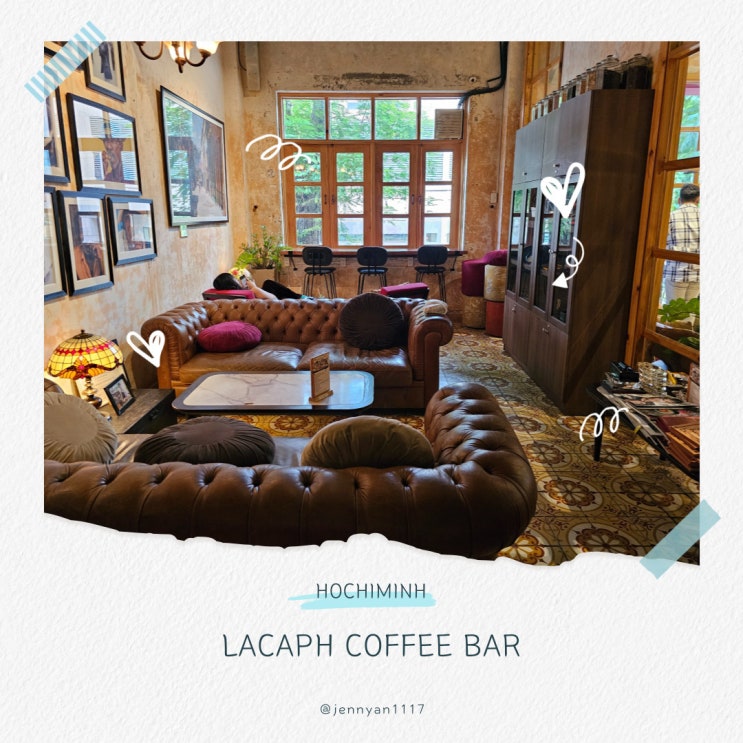 호치민 카페 분위기 좋은 lacaph coffee bar : 네이버 블로그