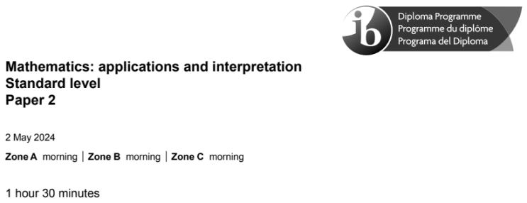 IB MATH AI SL PAST PAPER 2 Full Solution [IB MATH 기출문제] (2024 MAY TZ2) : 네이버 블로그