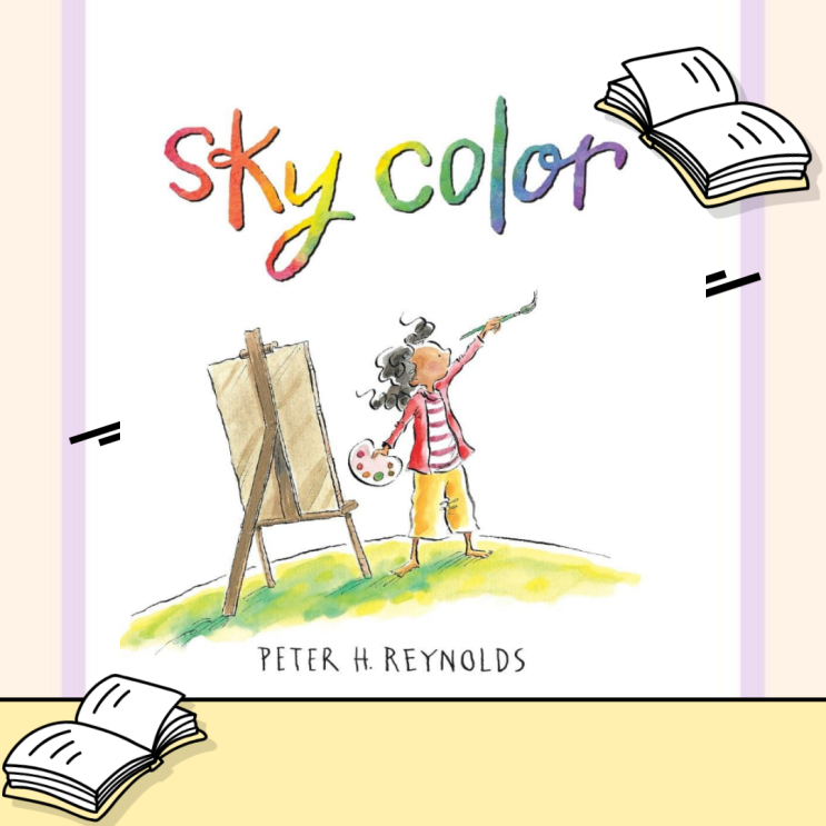 내가 뽑은 아름다운 그림책 Sky Color by Peter H. Reynolds (영어 동화책 추천) : 네이버 블로그