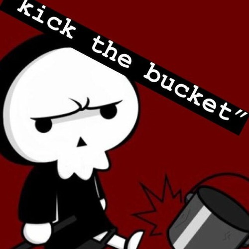 영어공부 :: Kick the bucket : 네이버 블로그