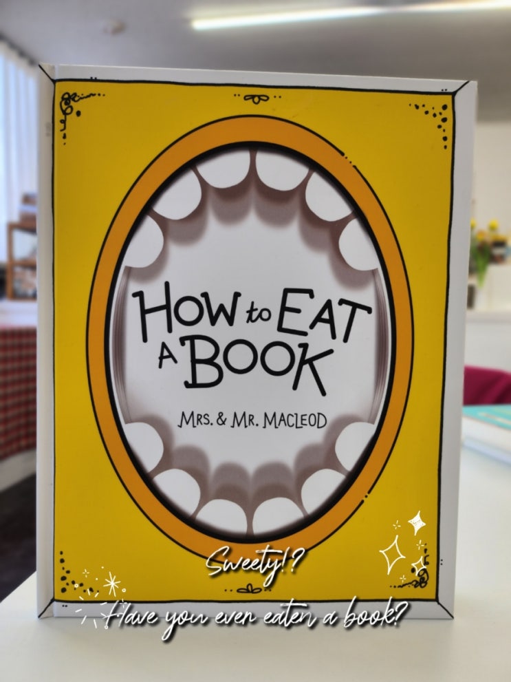 영어그림책 리뷰 How To Eat a Book 엄마표영어 강추 : 네이버 블로그