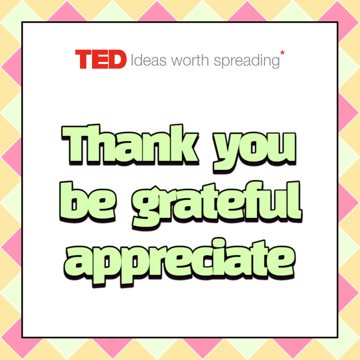 appreciate vs grateful vs thank you 차이점 행복해지는 방법 Ted 강연에서 배워봐요 : 네이버 블로그