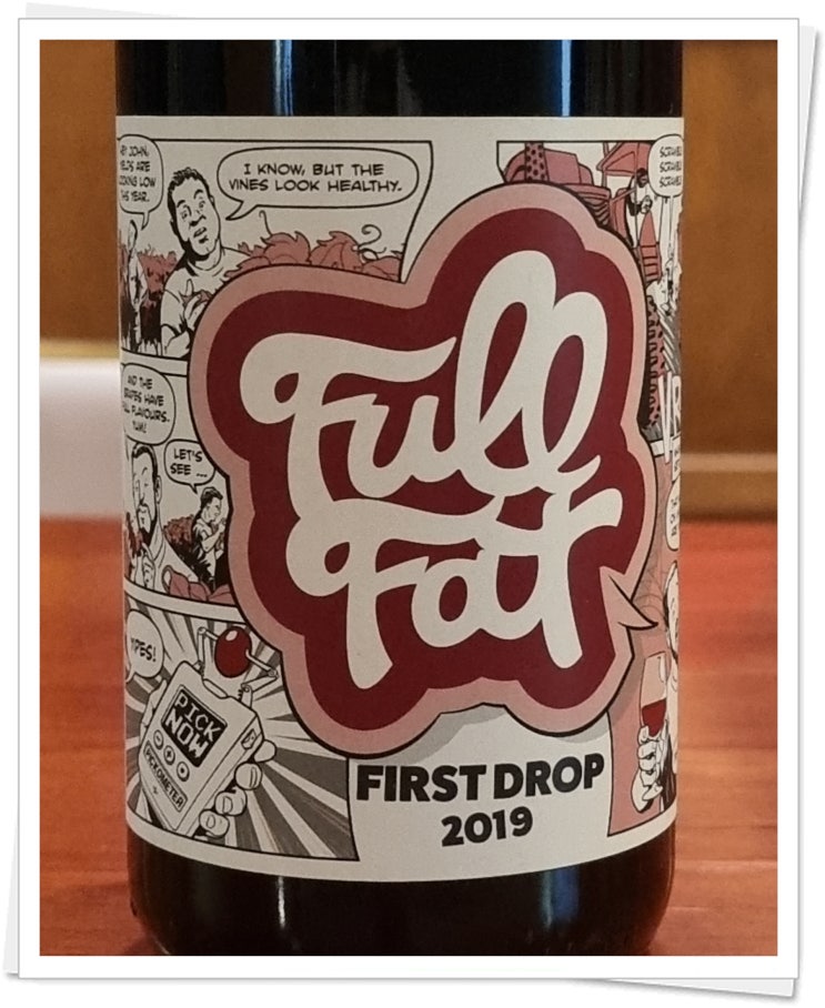 [와인] First Drop, Full Fat 퍼스트 드롭, 풀팻 레드 2019 : 네이버 블로그