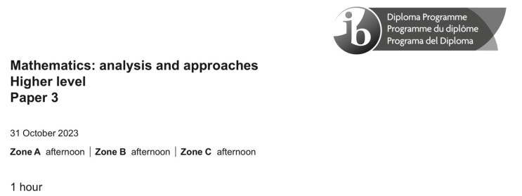 IB MATH AA HL PAST PAPER 3 Full Solution [IB MATH 기출문제] (2023 NOV TZ0 ...