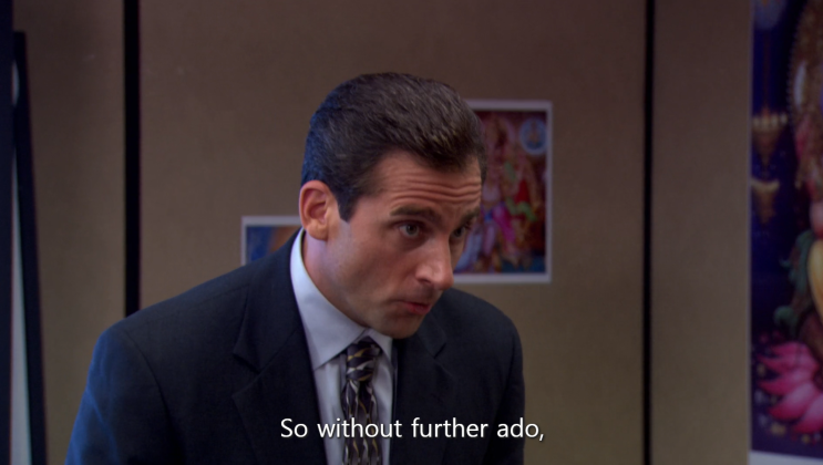 영어회화이디엄 미드영어공부 영어독학 without further ado 지체없이 : 네이버 블로그