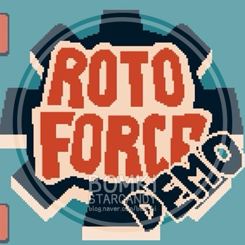 roto force : 로토 포스 / 플리더스 테스트로 알게 된 띵작 인디게임 / 모바일 : 네이버 블로그
