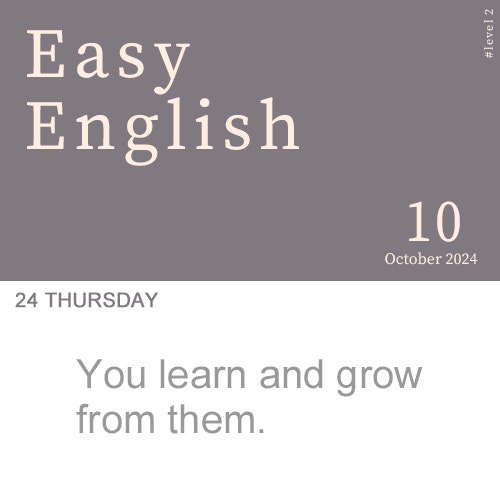 [EBS Easy English 이지 잉글리시] You learn and grow from them. (October 2024) : 네이버 블로그