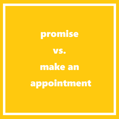 promise vs. make an appointment : 네이버 블로그