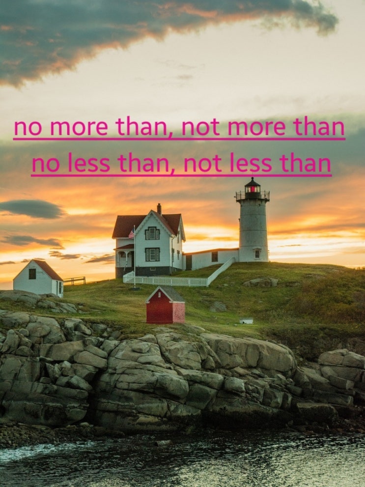 no more than, not more than, no less than, not less than의 뜻과 차이 정리 ...