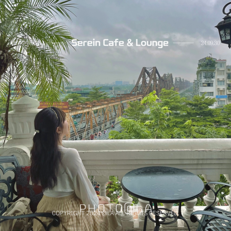하노이 카페 롱비엔 철도다리 포토존 세레인 카페 앤 라운지(serein cafe&lounge) : 네이버 블로그