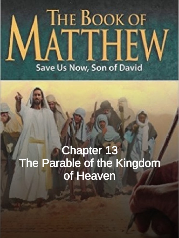Matthew Chapter-13 with Explanation(12/25): The Parable of the Kingdom ...