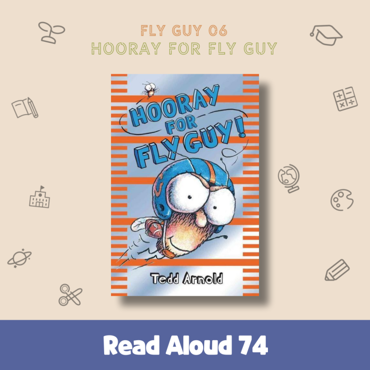 Read Aloud 음독74.FLY GUY 06: HOORAY FOR FLY GUY(AR 1.6) : 네이버 블로그