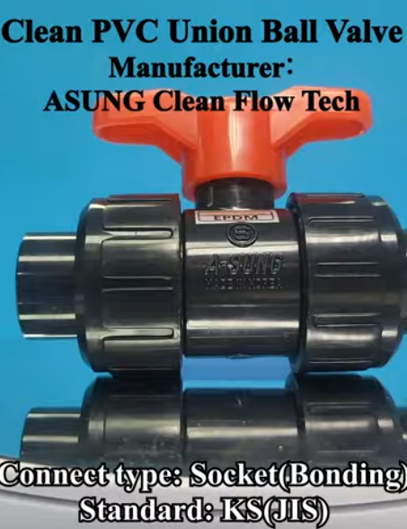 Clean PVC Union Ball Valve. Socket, Bonding. ASUNG : 네이버 블로그