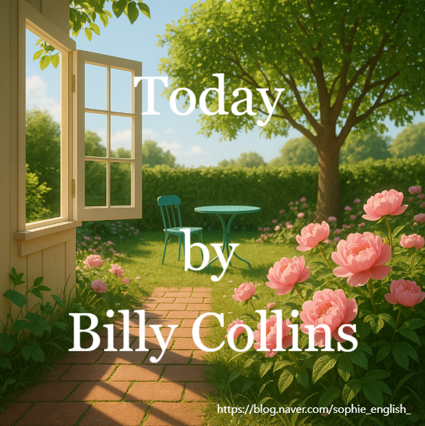 완벽한 오늘을 위한 시 한 편, Today by Billy Collins, 봄날의 마법 : 네이버 블로그