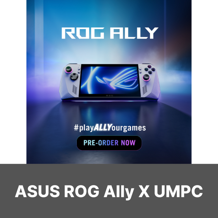ASUS ROG Ally X UMPC : ‘흑갈리’ 직접 써본 리얼 후기! : 네이버 블로그