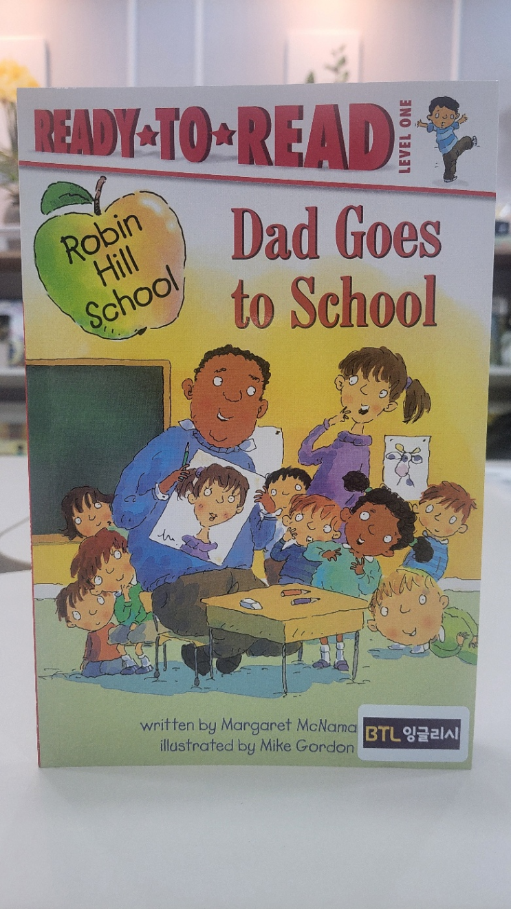 초등 저학년 영어원서 추천 Robin Hill School Dad Goes to School 로빈 힐 스쿨과 함께하는 따뜻한 ...