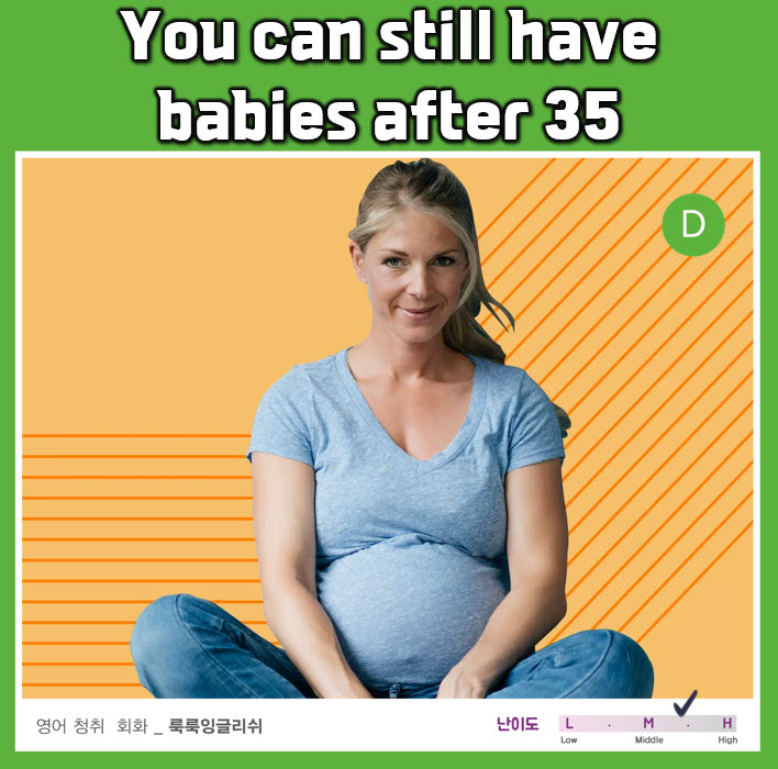 [실전영어|정보] You can still have babies after 35 : 네이버 블로그