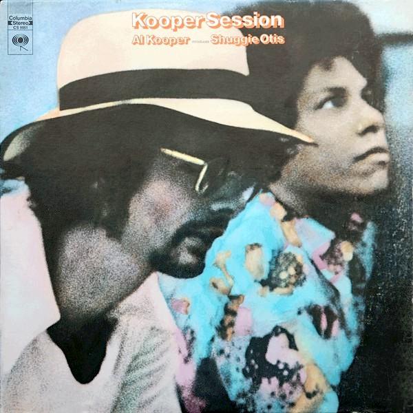 알 쿠퍼(Al Kooper) vs 슈기 오티스(Shuggie Otis) 블루스 앨범/Kooper Session/1969년 ...