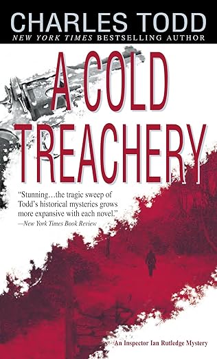 A Cold Treachery (Inspector Ian Rutledge 7 ) by Charles Todd : 네이버 블로그