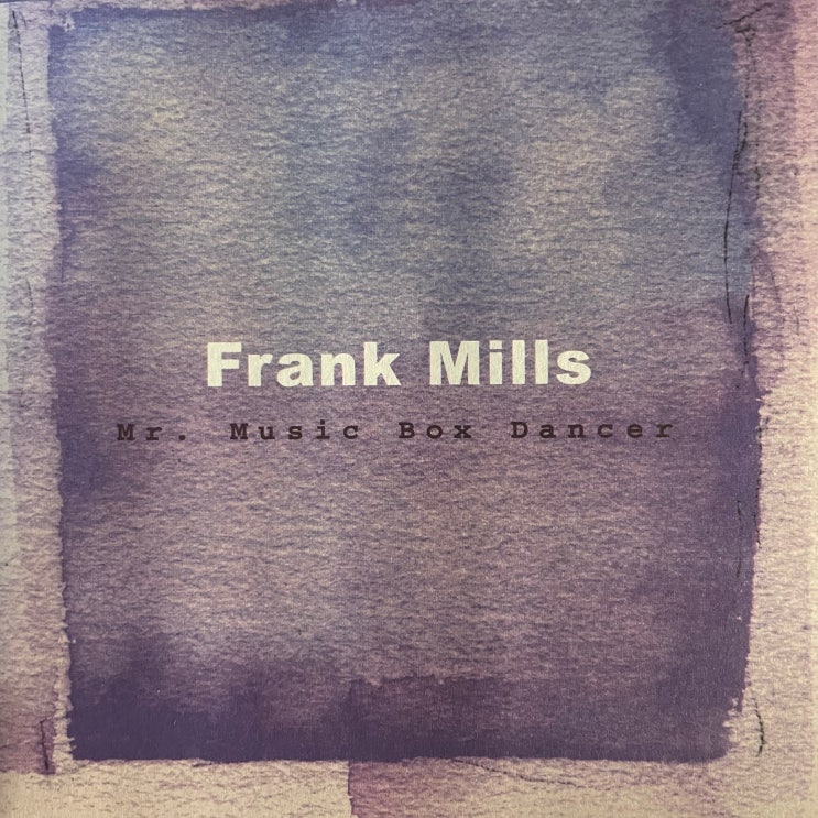 Frank Mills Mr. Music Box Dancer : 네이버 블로그