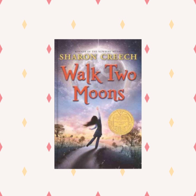 [En] Walk two Moons : 네이버 블로그