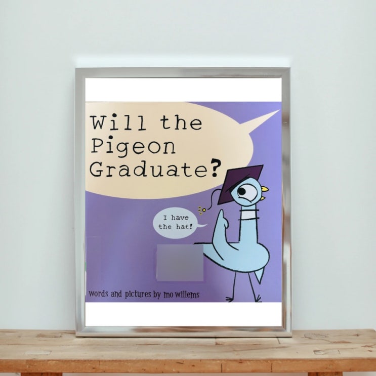[영어그림책] Will the Pigeon Graduate? Mo Willems *신간 : 네이버 블로그