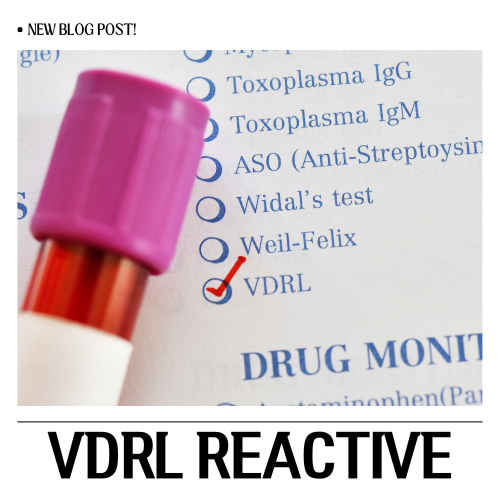 VDRL Reactive, 이건 무슨 의미인가요? : 네이버 블로그