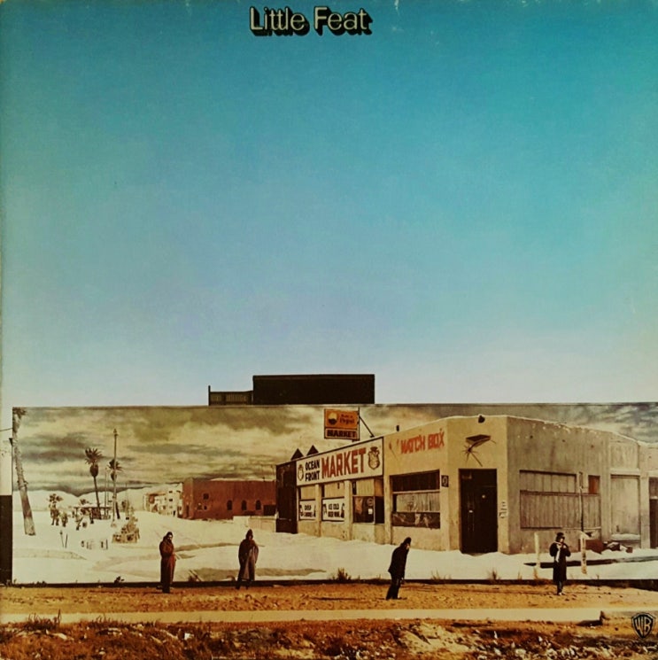 (한장의 LP) Little Feat - Little Feat (Studio Album, 1971) : 네이버 블로그