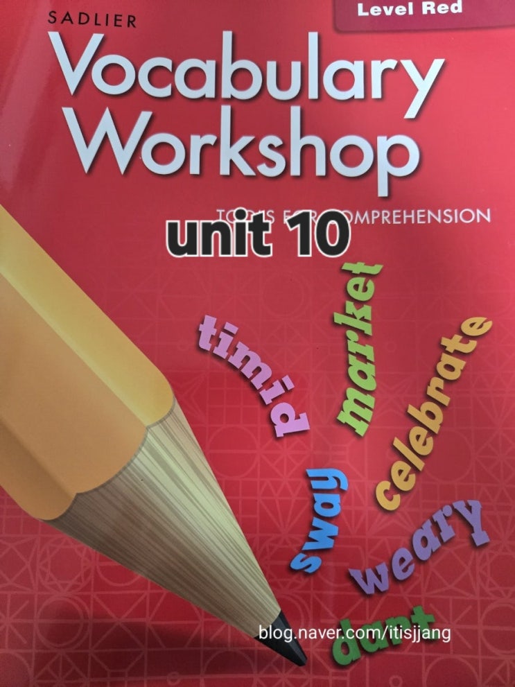 [unit 10] Vocabulary Workshop Red 보카워크샵 레드 (script해석 / 단어) : 네이버 블로그