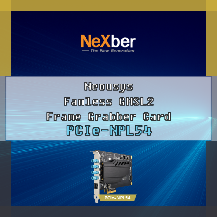 팬리스 GMSL2 프레임 그래버 카드 ㅣ PCIe-NPL54 : 네이버 블로그