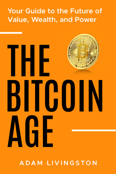 The Bitcoin Age - Adam Livingston : 네이버 블로그