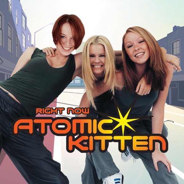 Atomic Kitten - Right Now : 네이버 블로그
