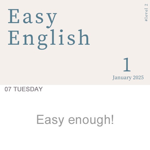 [EBS Easy English 이지 잉글리시] Easy enough! (January 2025) : 네이버 블로그