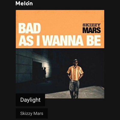 Skizzy Mars - Daylight [ 감성힙합 / 분위기있는음악 ] : 네이버 블로그