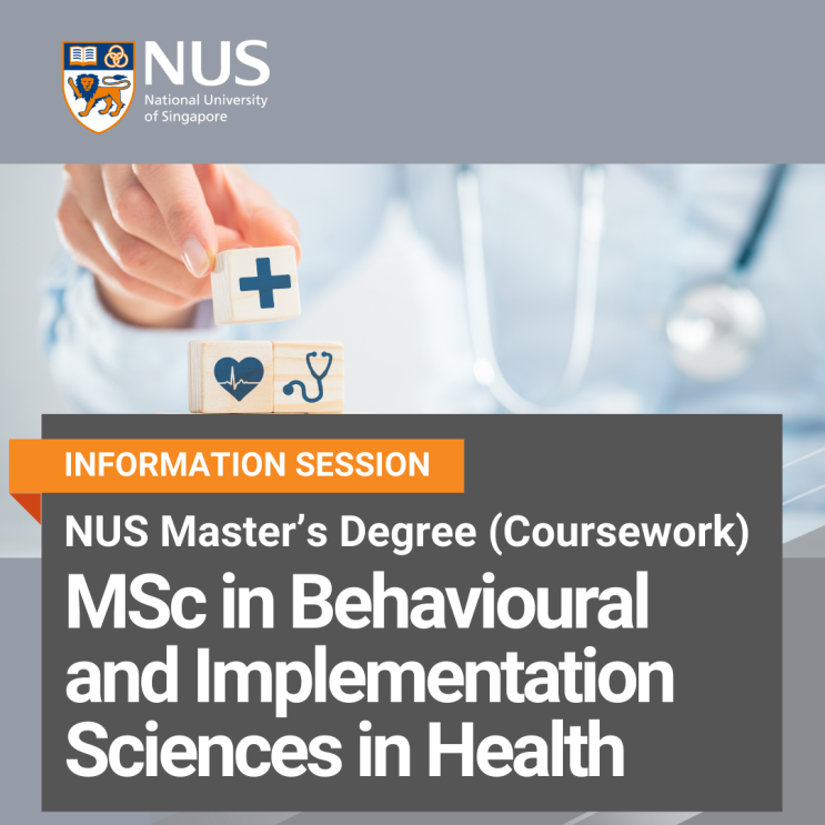 NUS MSc in Behavioural and Implementation Sciences in Health 과정 소개 ...