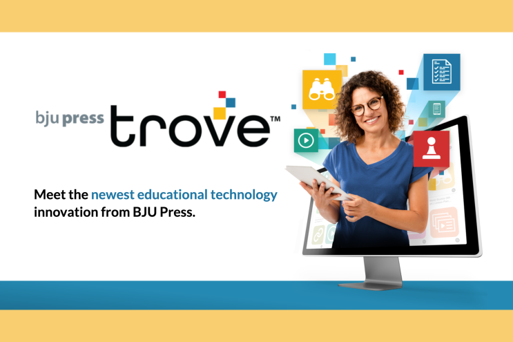BJU Press Trove, 학생과 교사를 위한 최고의 교육 플랫폼 : 네이버 블로그