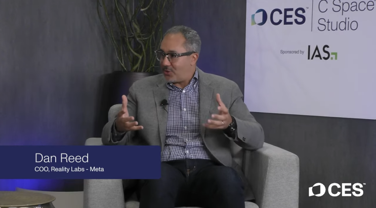 META Reality Labs COO, Dan Reed (CES Tech Talk) : 네이버 블로그