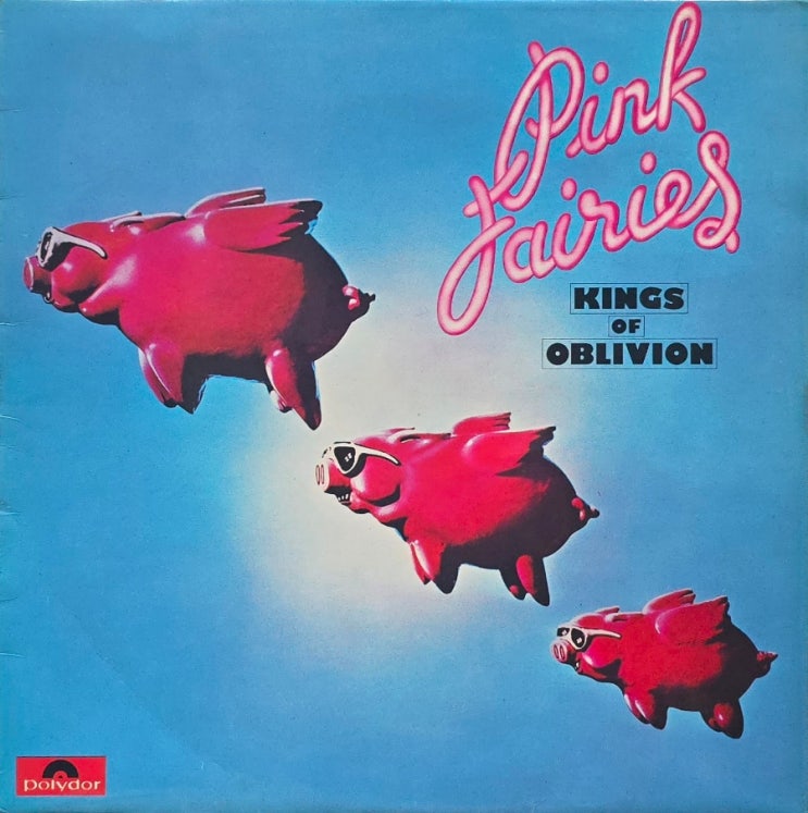 (한장의 LP) Pink Fairies - Kings Of Ovlivion (Studio Album, 1973) : 네이버 블로그