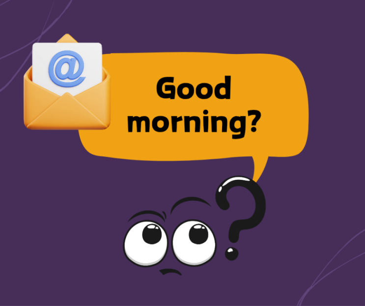 영어이메일 첫인사 Good morning, 이거 촌스러운 거였어? : 네이버 블로그