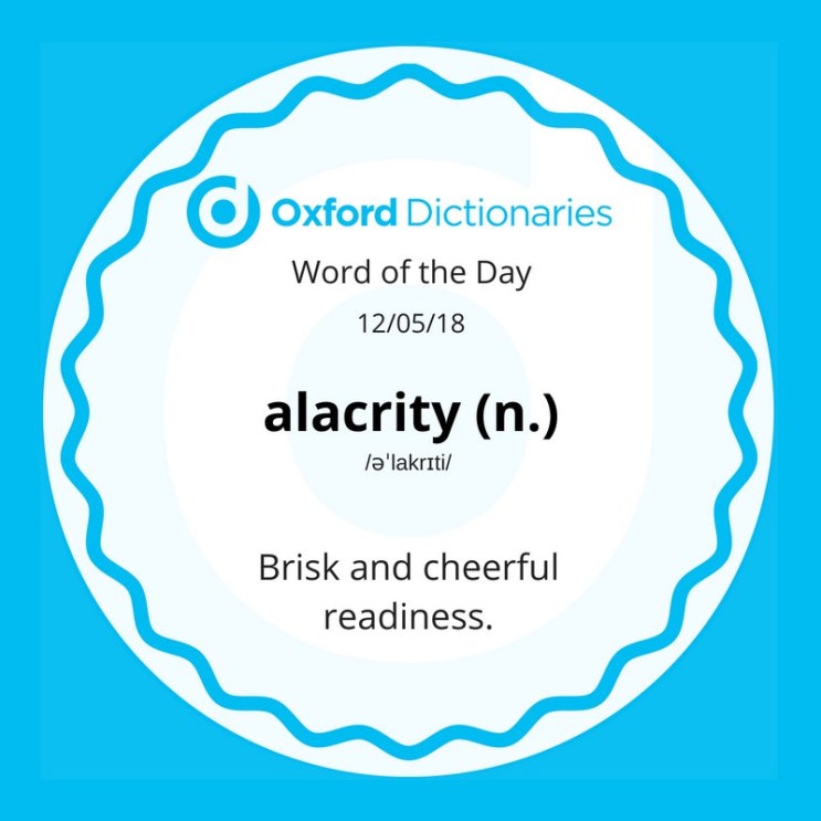 [100 More Words] 1. alacrity : 네이버 블로그