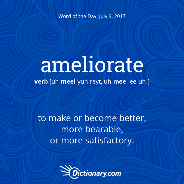 [100 College Graduate Words ] 07. ameliorate : 네이버 블로그