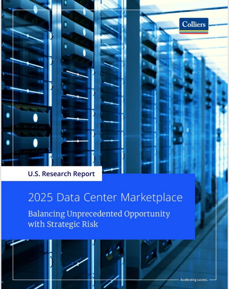 📡 2025 글로벌 데이터 센터 시장 보고서 요약 (출처 : 미국 Colliers Report) 🌍 : 네이버 블로그