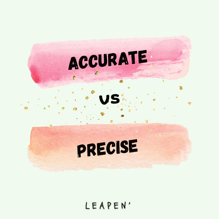 비즈니스 면접영어 - "Accurate vs. Precise" : 네이버 블로그