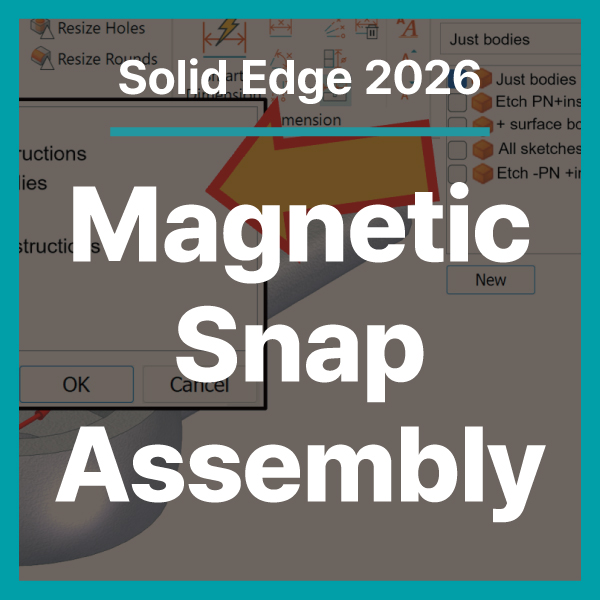 Designcenter Solid Edge(솔리드 엣지)｜Magnetic Snap Assembly로 설계 가속화 : 네이버 블로그