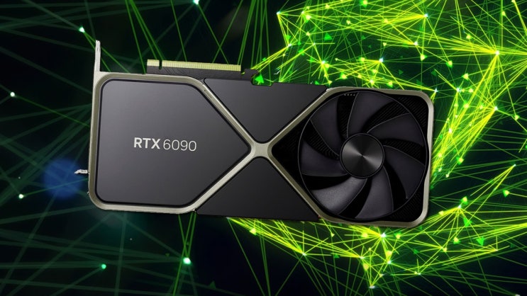 지포스 RTX 6090 2027년 1분기 출시설 : 네이버 블로그