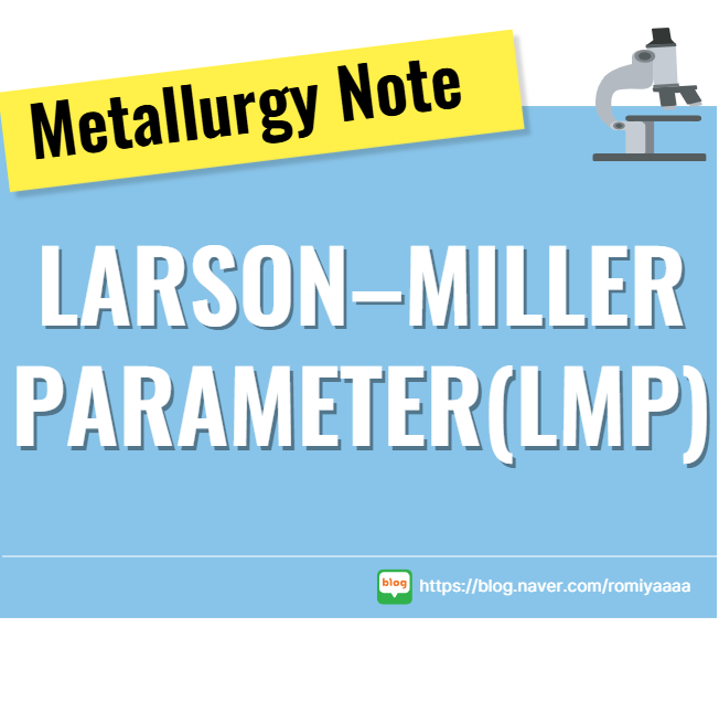 Larson–Miller Parameter(LMP) : 네이버 블로그