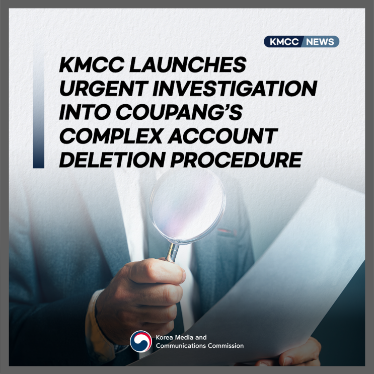 KMCC LAUNCHES URGENT INVESTIGATION INTO COUPANG’S COMPLEX ACCOUNT ...
